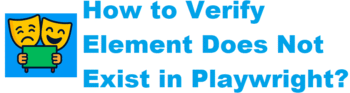 How to Verify Element Does Not Exist in Playwright
