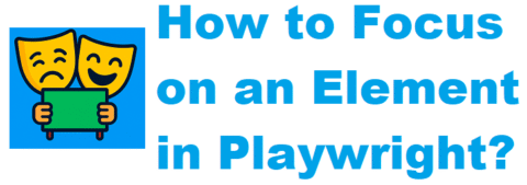 How to Focus on an Element Using Playwright