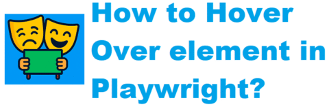 How to Hover Over element in Playwright With Example