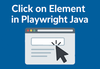Playwright Locators in Java: Complete Guide with Examples