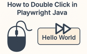 Playwright Locators in Java: Complete Guide with Examples
